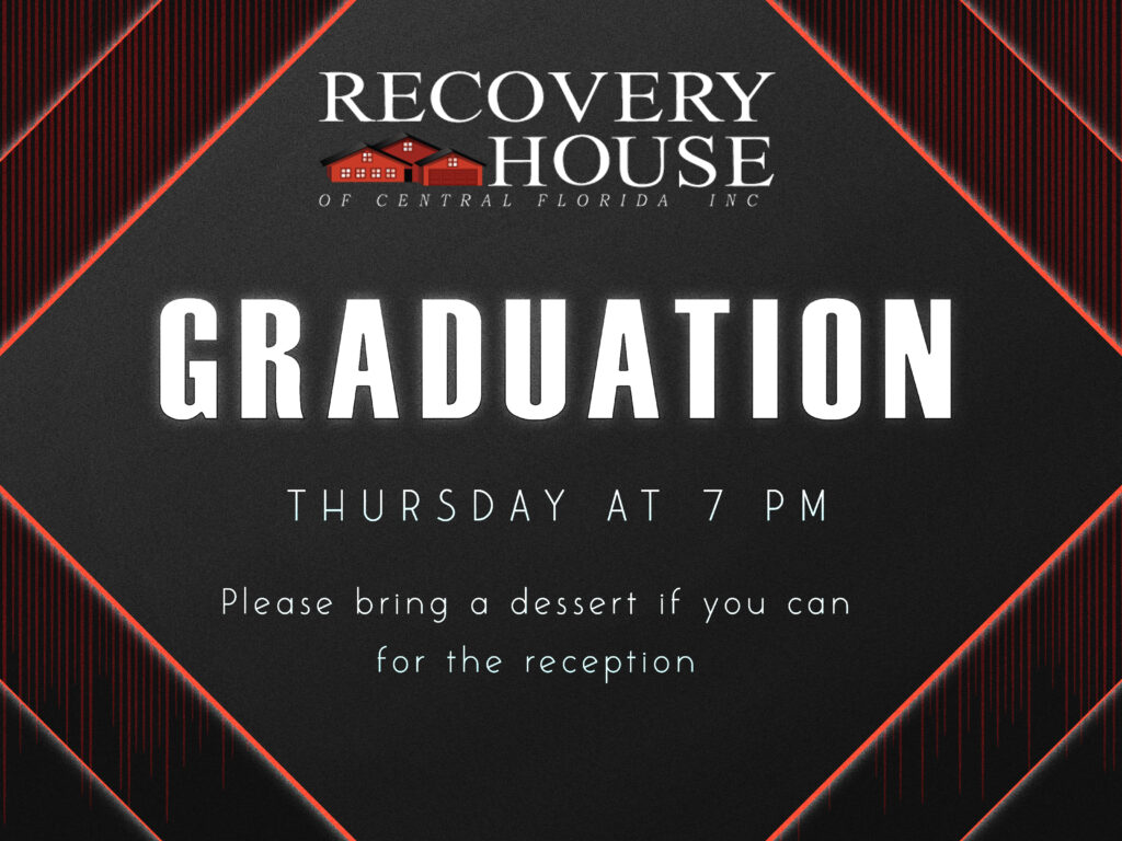 The Recovery House Graduation
